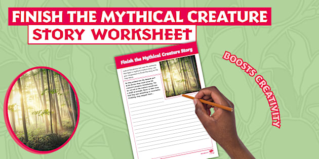 Finish the Mythical Creature Story Worksheet