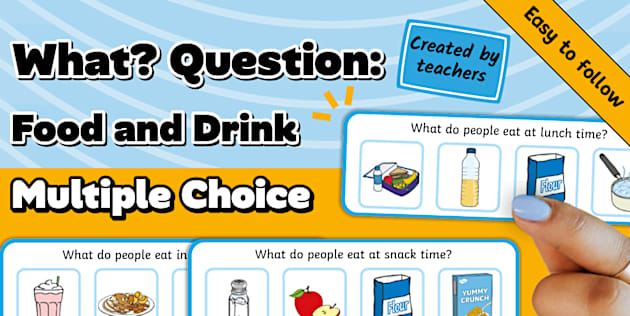 What? Questions: Food and Drink Resource