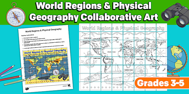 World Regions and Physical Geography Collaborative Art Pack for 3rd-5th ...
