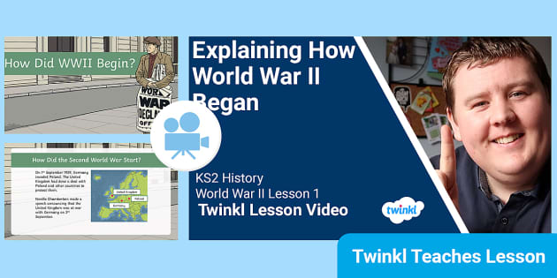 KS2 (Ages 7-11) History: World War II Video Lesson 1