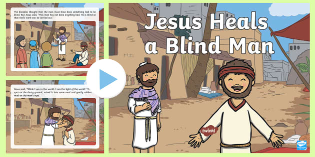 Jesus Heals a Blind Man PowerPoint (teacher made) - Twinkl