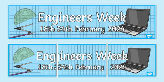 Engineers Week Display Banner (Teacher-Made) - Twinkl