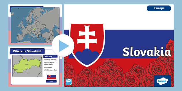 KS1 Slovakia PowerPoint - Europe - Geography - Twinkl