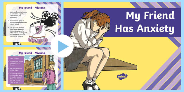* NEW * Understanding Anxiety in Friends (teacher made)