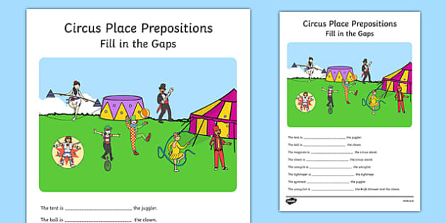 Circus Place Prepositions Fill in the Gaps (teacher made)