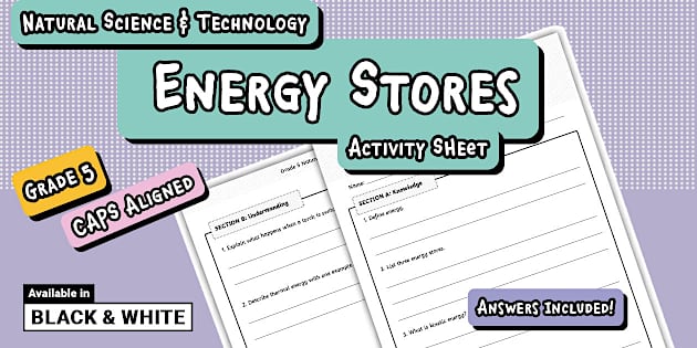 Grade 5 - Natural Sciences and Technology - Term 3 - Stored Energy ...