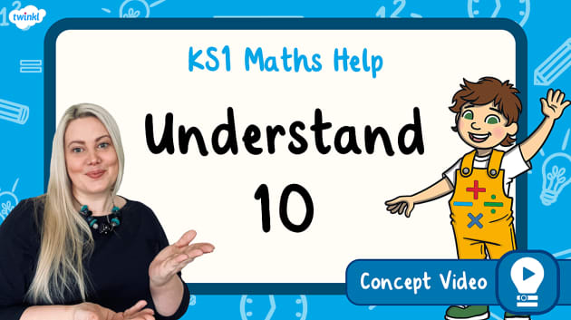 FREE! - 👉 Understand 10 (Place Value within 20) | KS1 Maths Concept Video