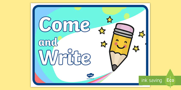 Come and Write Display Poster - Come and Write Display Poster