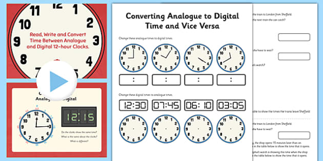 Converting Analogue to Digital Time and Vice Versa Lesson Pack - converting