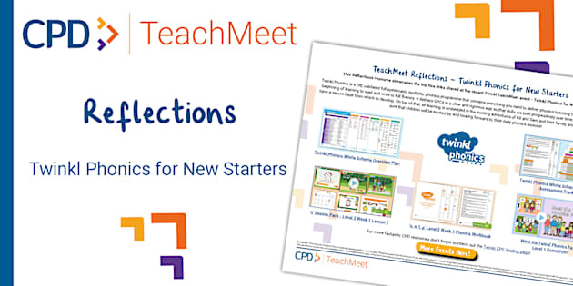 FREE! - TeachMeet Reflections - Twinkl Phonics for New Starters FREE! - TeachMeet Reflections - Twinkl Phonics for New Starters