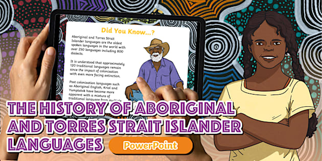 History of Aboriginal and Torres Strait Islander Languages PowerPoint