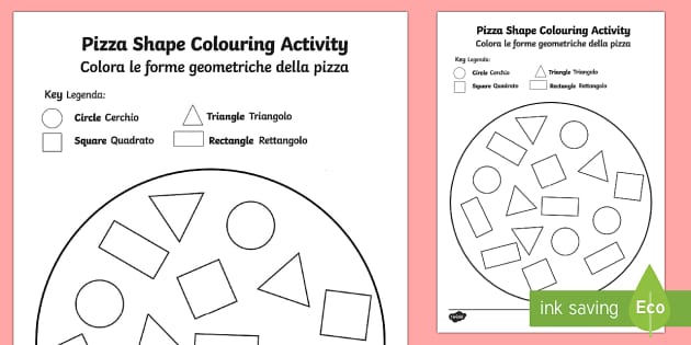 Shape Pizza Colouring Activity English/Italian - Shape Pizza Colouring Shape Pizza Colouring Activity English/Italian - Shape Pizza Colouring