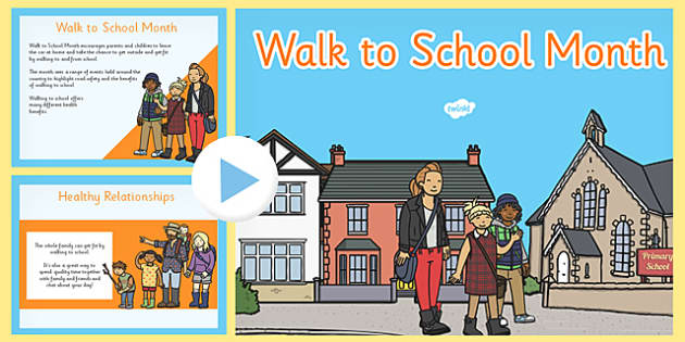 Walk to School Month PowerPoint - healthy, walking, week