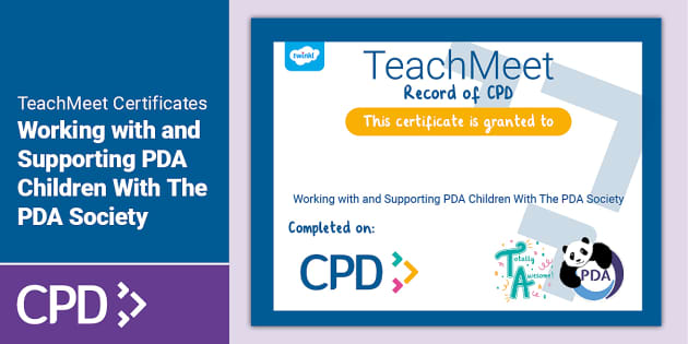 FREE! - TeachMeet Certificate - Working and Supporting PDA Children