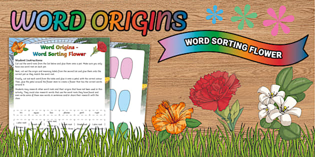 Word Origins - Word Sorting Flowers Activity (teacher made)