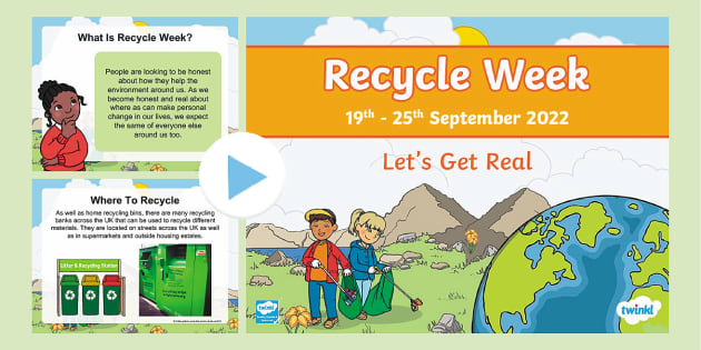 Recycle Week PowerPoint (teacher made) - Twinkl
