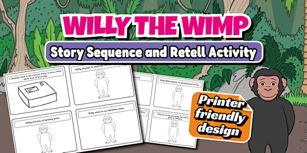 'Willy The Wimp' Story Sequence and Retell Activity | Twinkl