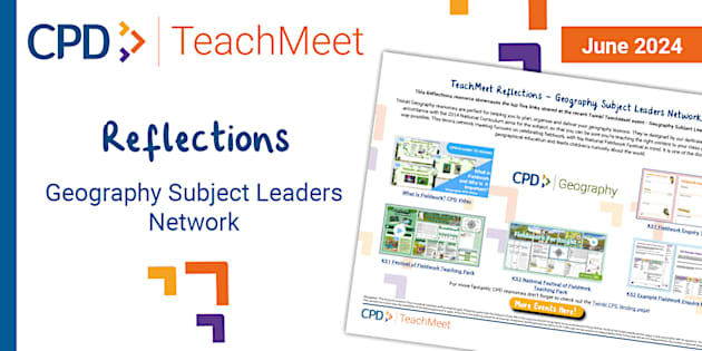FREE! - TeachMeet Reflections - Geography Subject Leaders Network FREE! - TeachMeet Reflections - Geography Subject Leaders Network