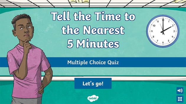 Tell The Time To The Nearest 5 Minutes Multiple Choice Quiz