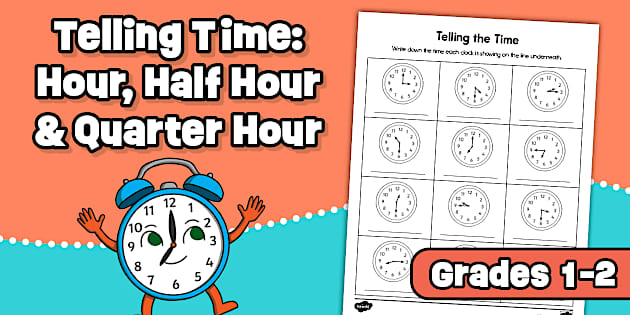 Telling Time on the Hour, Half Hour, Quarter Hour 1st-2nd