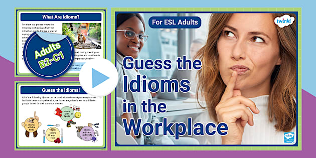 ESL Guess the Idioms in the Workplace [Adults, B2-C1]