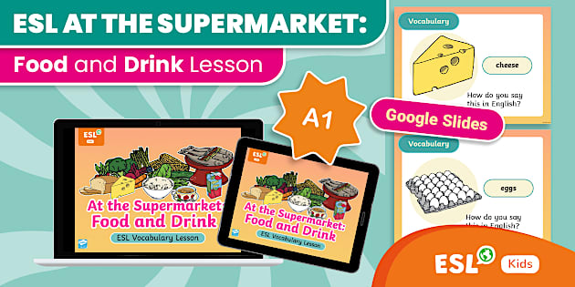 ESL Food and Drink Lesson for Kids {Supermarket}