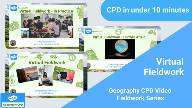 Virtual Fieldwork CPD Video (teacher made)