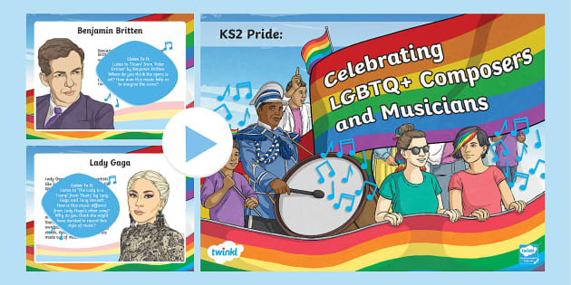 👉 KS2 Pride: Celebrating LGBTQ+ Composers and Musicians PPT