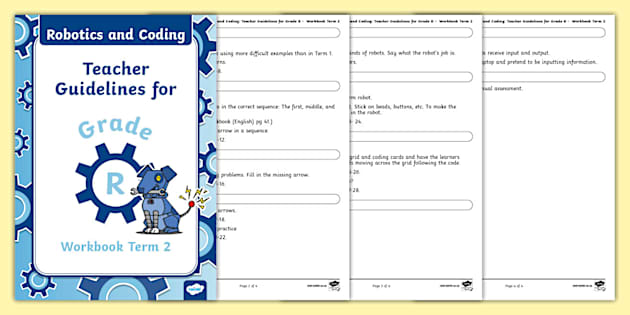 Robotics and Coding – Grade R Term 2 Teacher Guidelines Robotics and Coding – Grade R Term 2 Teacher Guidelines