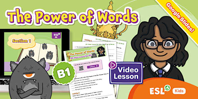 ESL Video Lessons for Kids: The Power of Words [Kids, B1]