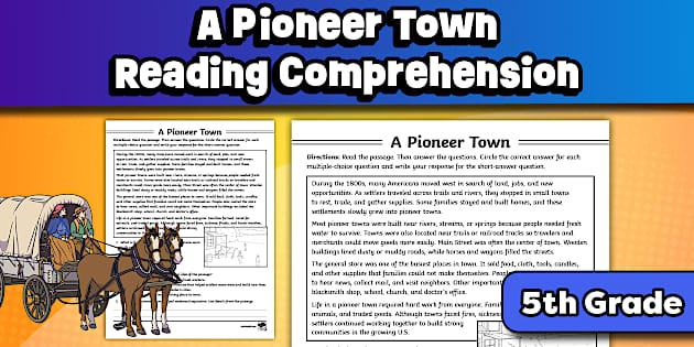 Fifth Grade A Pioneer Town Reading Comprehension Worksheet
