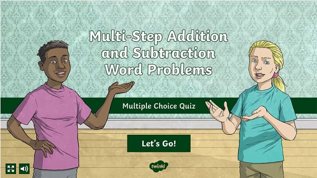 Multi Step Addition And Subtraction Word Problems Multiple Choice Quiz multi-step-addition-and-subtraction-word-problems-multiple-choice-quiz