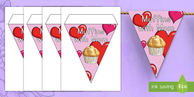 Muffins with Mom Bunting - Mother's Day, Muffins with Mom