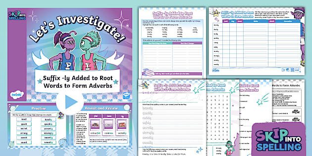 Autumn2/Wk 1 Suffix -ly Added to Root Words to Form Adverbs