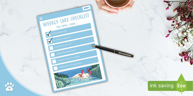 Axolotl Care - Weekly Checklist - Axolotl Care - Twinkl Pets