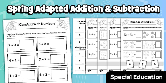 Spring Addition and Subtraction Adapted Math Worksheets for Special ...