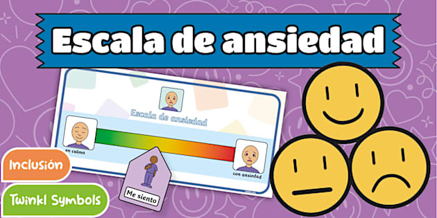 Twinkl Symbols: Escala de ansiedad