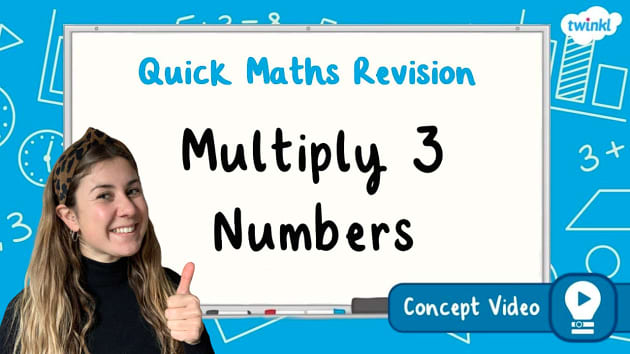👉 Multiply 3 Numbers | KS2 Maths Concept Video - Twinkl