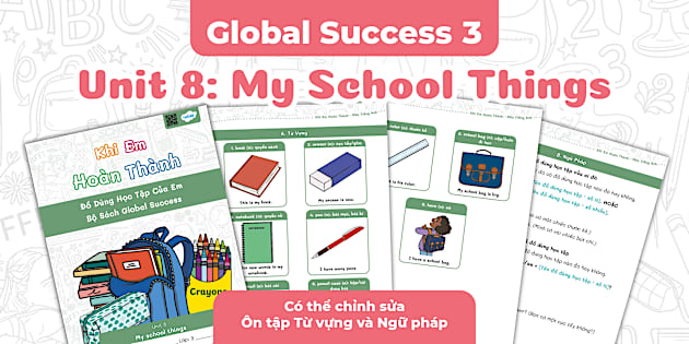 Tờ Tổng Hợp Từ Vựng và Ngữ Pháp Unit 8: My School Things - Tiếng Anh ...
