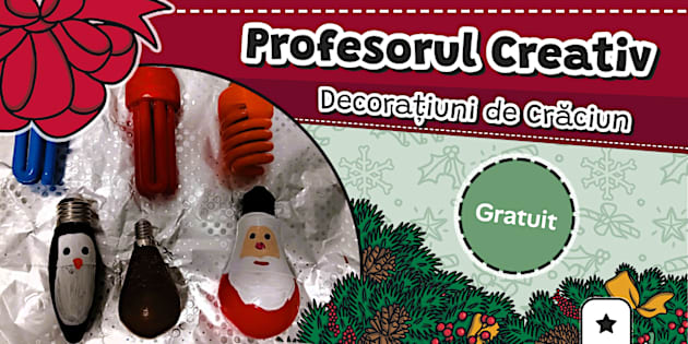 Podoabe de Crăciun din becuri – Profesorul creativ Decorațiuni de Crăciun