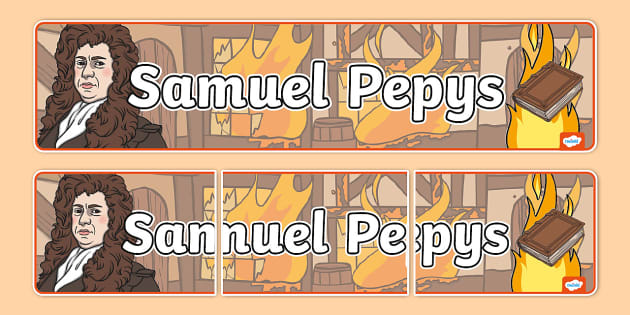 Samuel Pepys Display Banner (Hecho por educadores) - Twinkl Samuel Pepys Display Banner (Hecho por educadores) - Twinkl