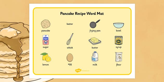 Pancake Recipe Word Mat (teacher made) - Twinkl