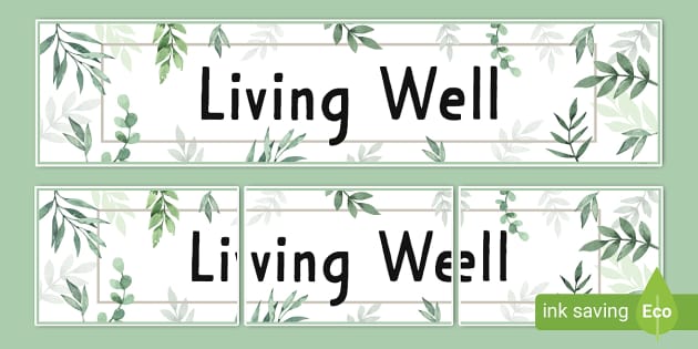 Living Well Display Banner (teacher made) - Twinkl