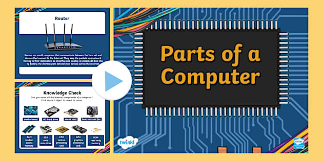 KS2 Parts of a Computer PowerPoint - Computing - Twinkl KS2 Parts of a Computer PowerPoint - Computing - Twinkl