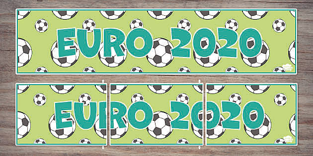 Football Euro 2020 Banner | Twinkl Party (teacher made)