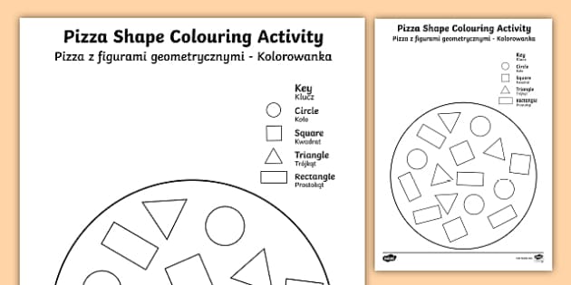 Shape Pizza Colouring Activity English/Polish - Shape Pizza Colouring ... Shape Pizza Colouring Activity English/Polish - Shape Pizza Colouring ...