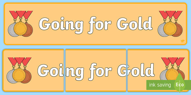 👉 Going for Gold Display Banner (teacher made) - Twinkl