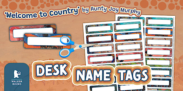 'Welcome to Country' by Aunty Joy Murphy Themed Desk Name Tags