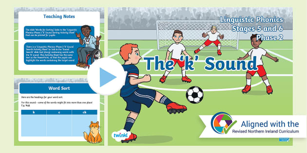 Linguistic Phonics Stages 5/6 Phase 2 'k' Sound PowerPoint