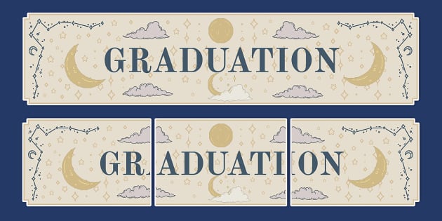 Celestial-Themed Graduation Display Banner (Teacher-Made)